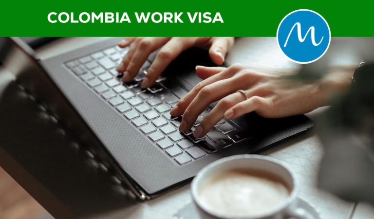 How to Obtain a Colombia Work Visa – 2023 Update