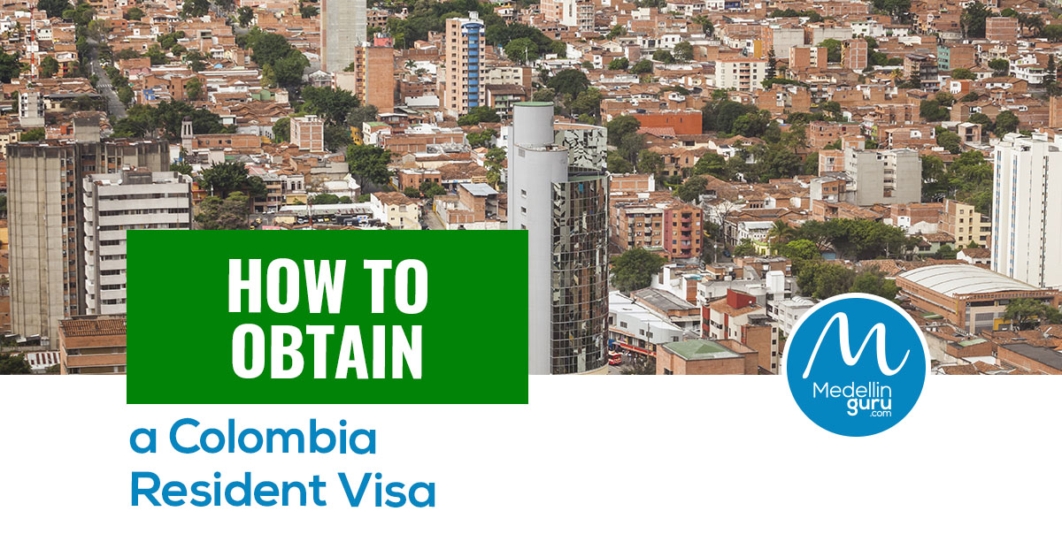 How to Obtain a Colombia Resident Visa – 2024 Update