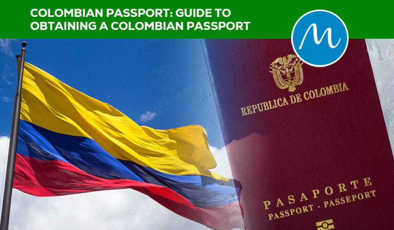 Colombian Passport: Guide to Obtaining a Colombian Passport – 2023 Update