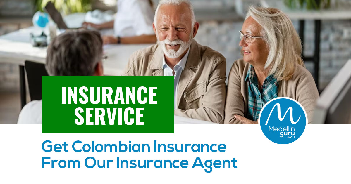 Insurance Service: Get Colombian Insurance From Our Insurance Agent ...