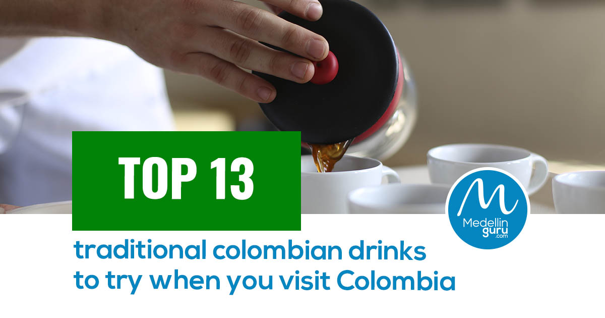 13 Traditional Colombian Drinks to Try When You Visit