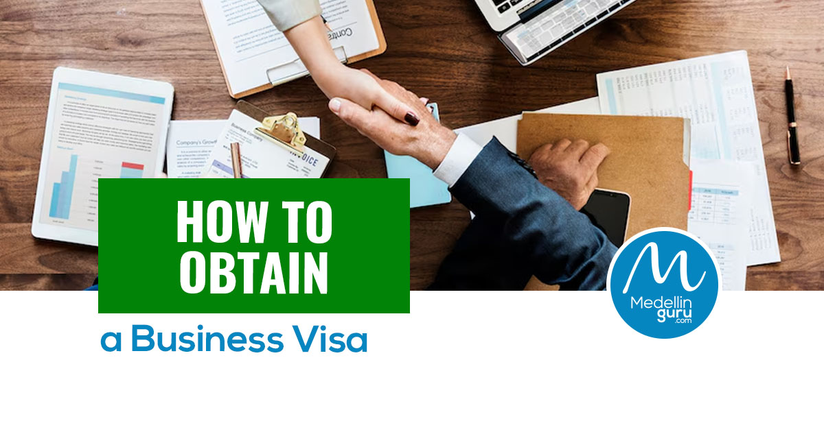 How to Obtain a Colombia Business Visa - 2025 Update | Medellin Guru