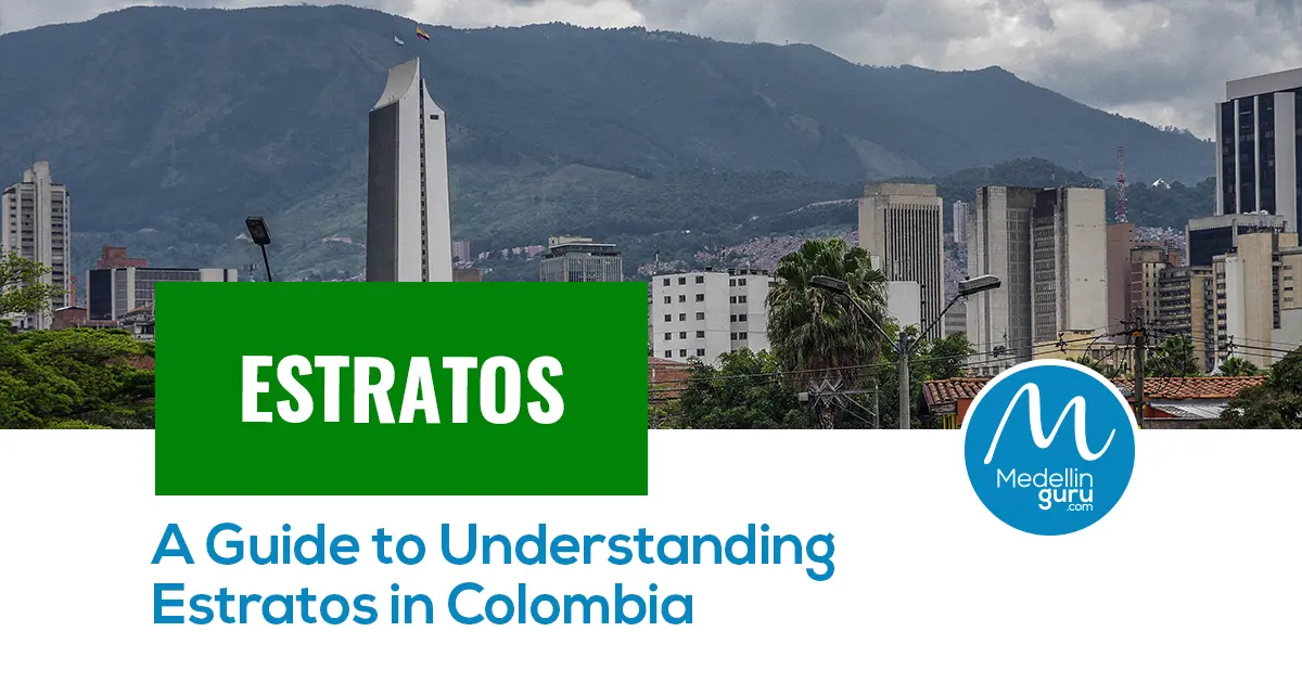 Colombia’s Estratos: What They Are and Why They Matter