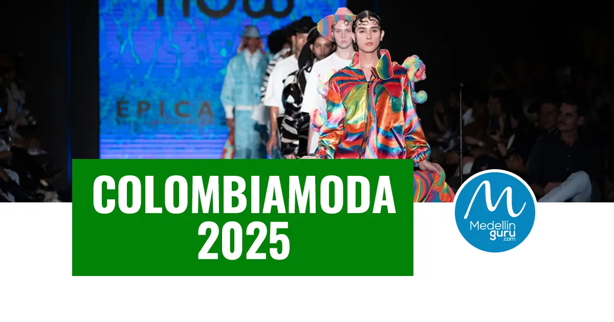 Colombiamoda 2025: Medellín’s Top Sustainable Fashion Event | Medellin Guru