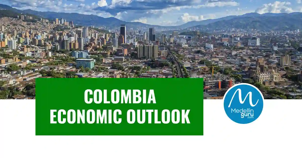 2025 Colombia Economic Outlook: Indicators and Growth During the Year ...